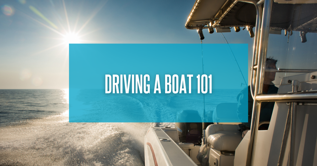 Driving a Boat 101 – Boatmart Blog